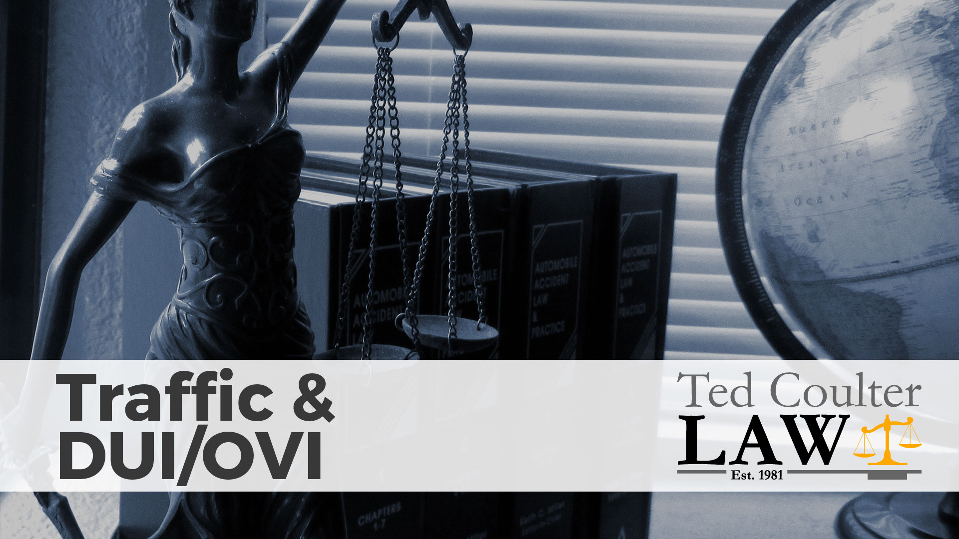 Traffic & DUI/OVI | Ted Coulter Law - Over 35 Years of Experience